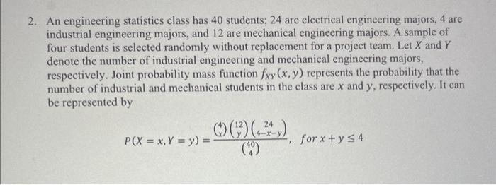 Solved 2. An engineering statistics class has 40 students; | Chegg.com
