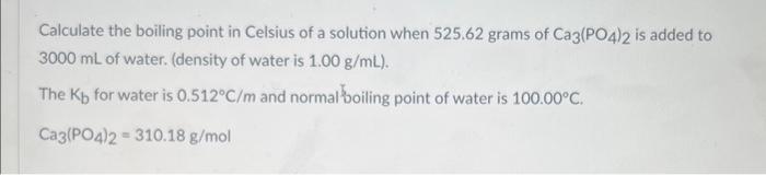 Solved Calculate the boiling point in Celsius of a solution | Chegg.com