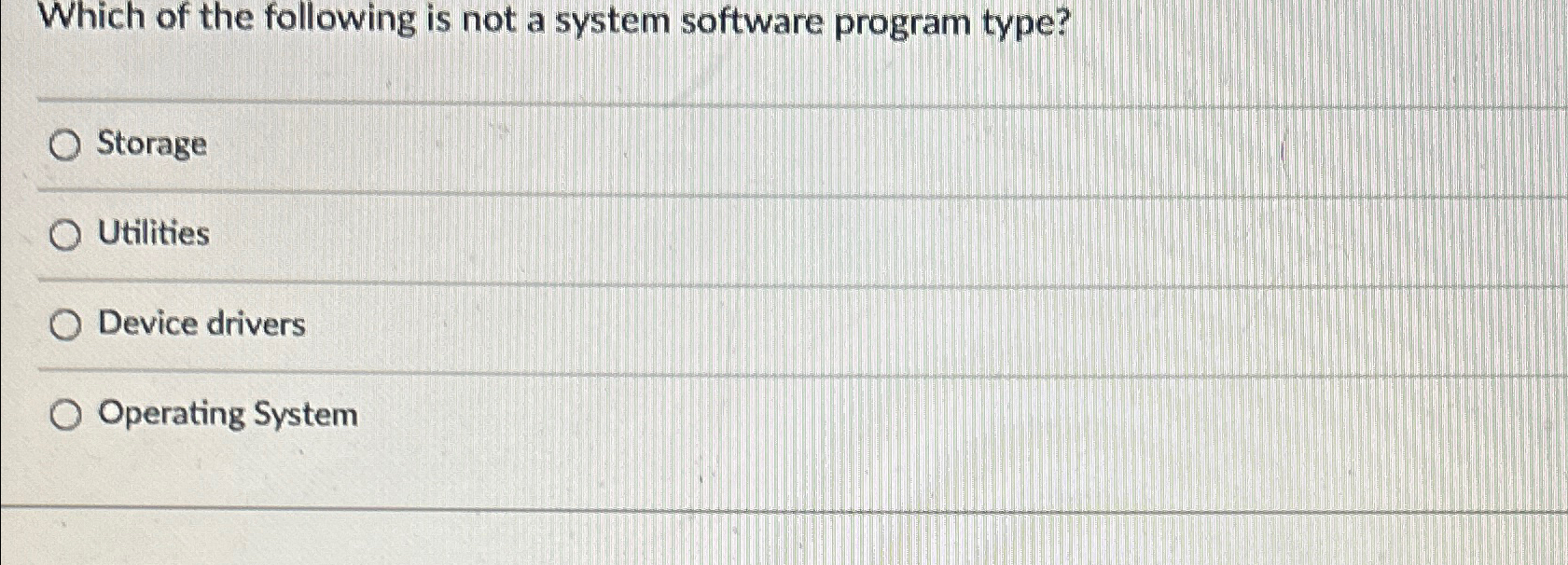 Solved Which of the following is not a system software | Chegg.com