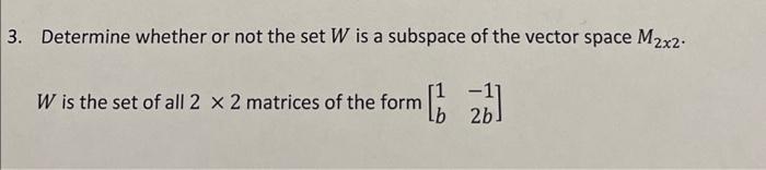 Solved Determine whether or not the set W is a subspace of | Chegg.com