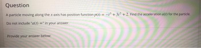 Solved A particle moving along the x-axis has position | Chegg.com