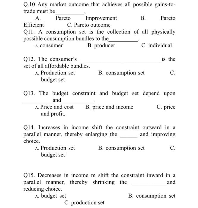 Solved Q.10 Any market outcome that achieves all possible | Chegg.com