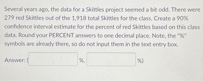 Solved Several years ago, the data for a Skittles project | Chegg.com