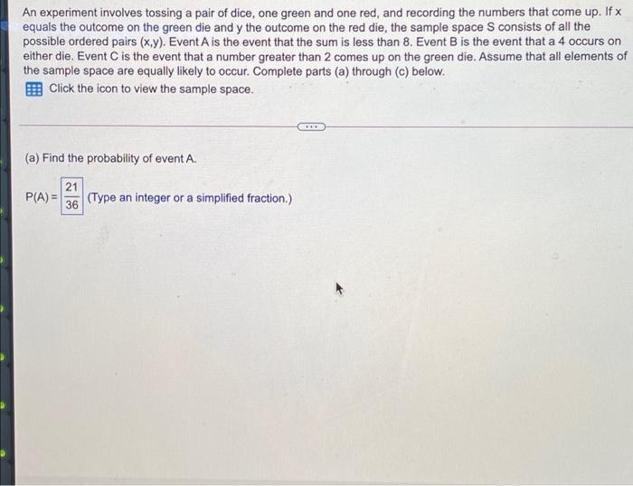 Solved An experiment involves tossing a pair of dice, one | Chegg.com