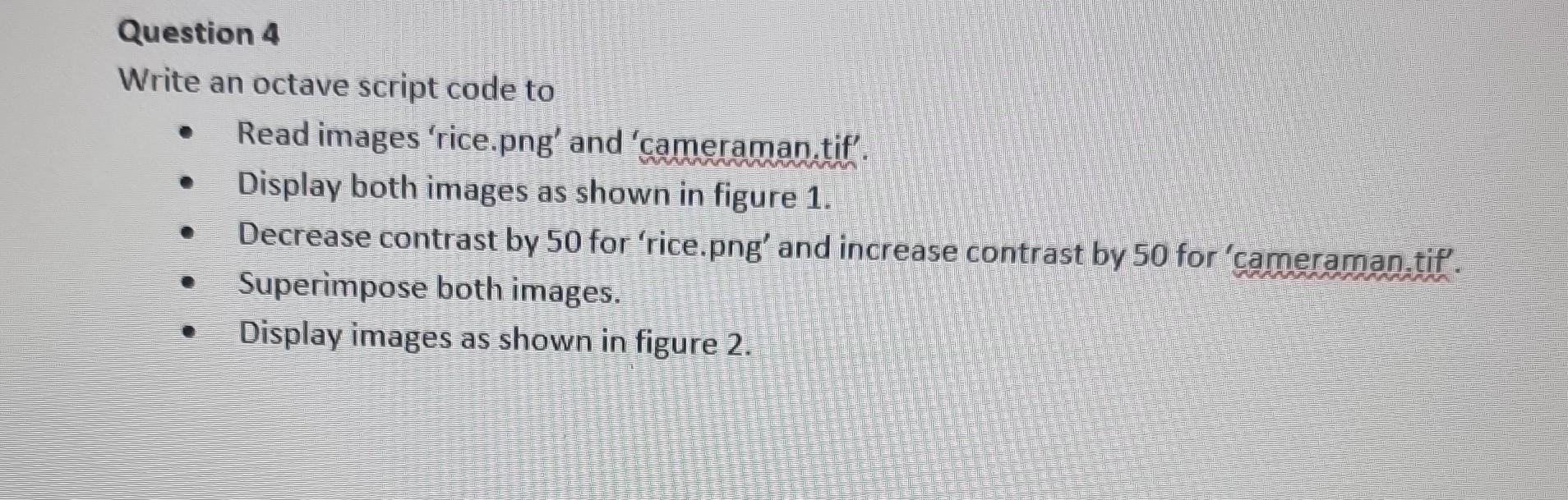 Solved Question 4 Write An Octave Script Code To Read 9941