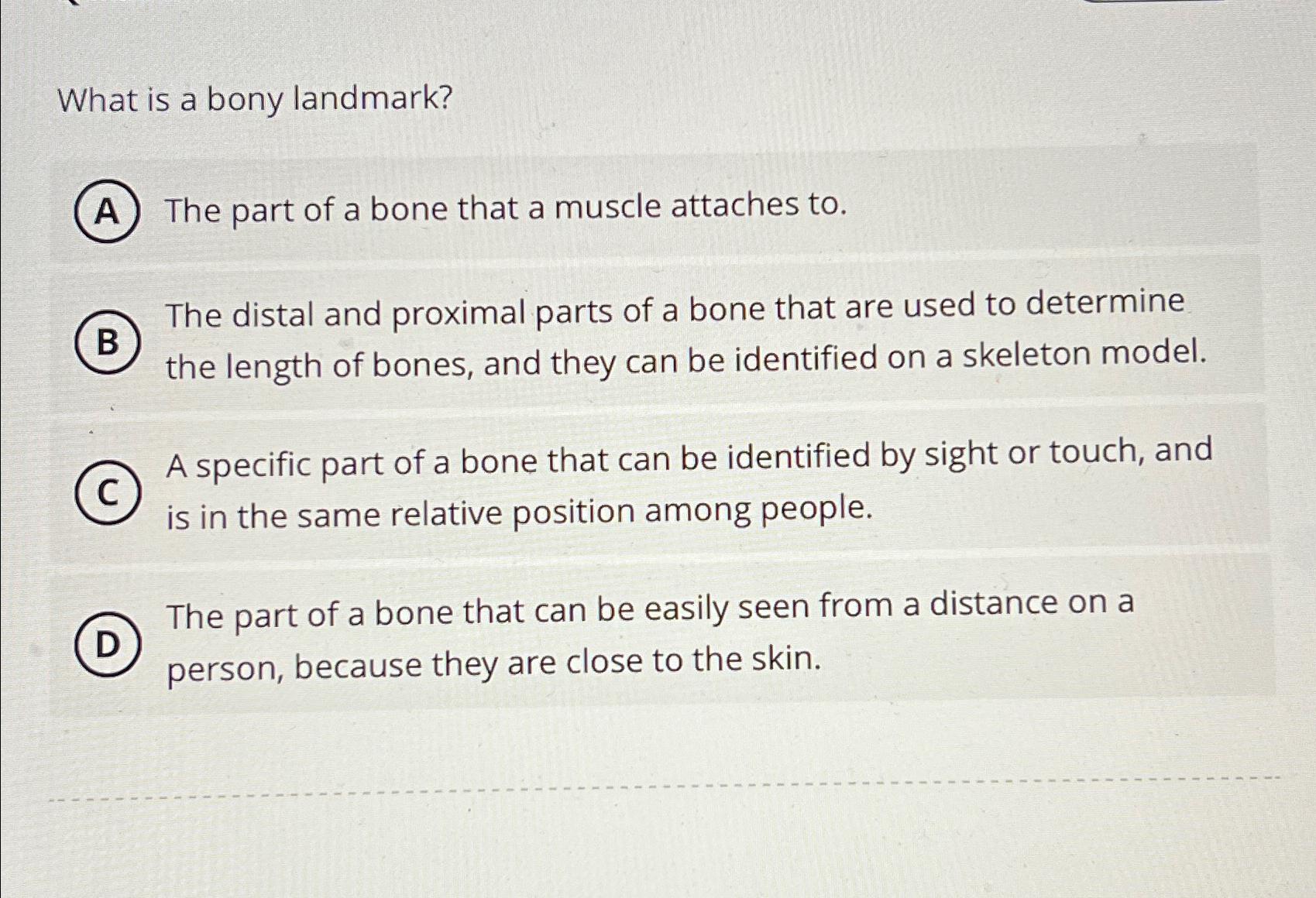 Solved What is a bony landmark?The part of a bone that a | Chegg.com