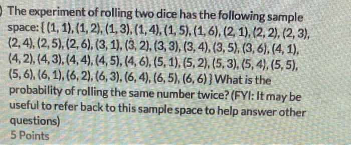 Solved The experiment of rolling two dice has the following | Chegg.com