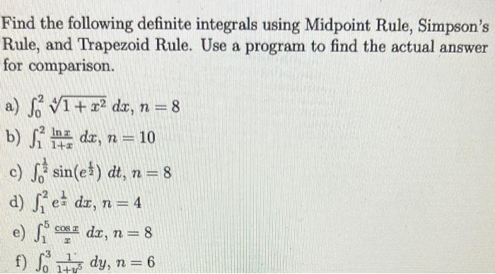 Solved Find the following definite integrals using Midpoint | Chegg.com
