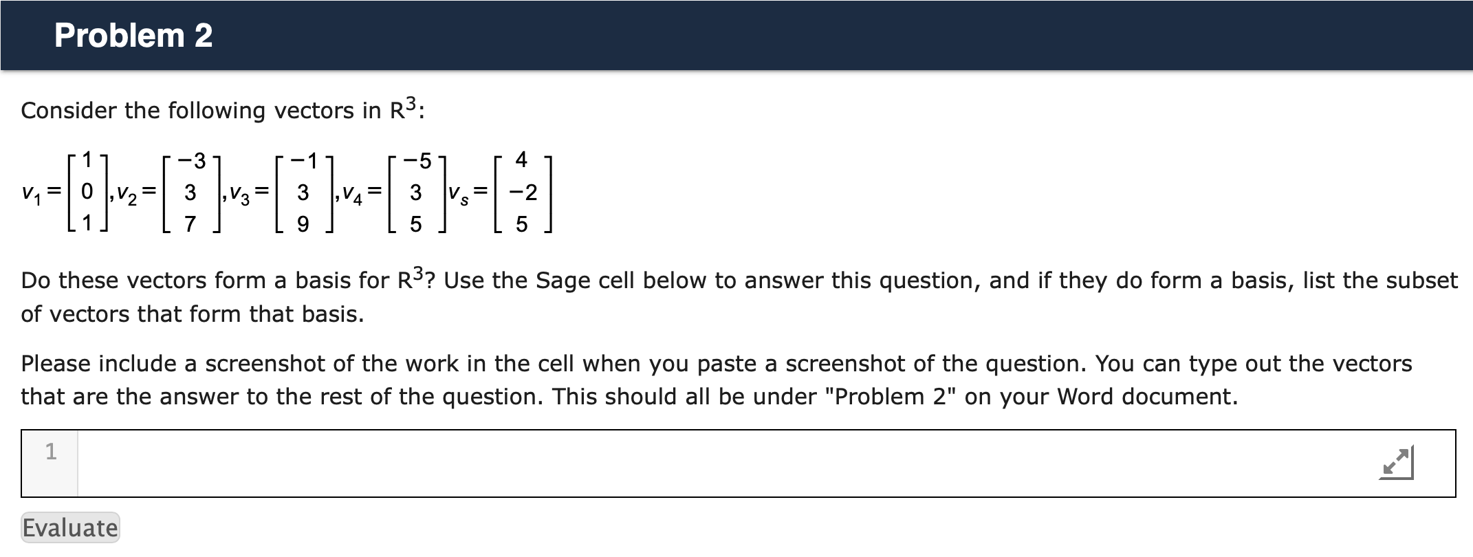 Solved Problem 2Consider the following vectors in R3 | Chegg.com