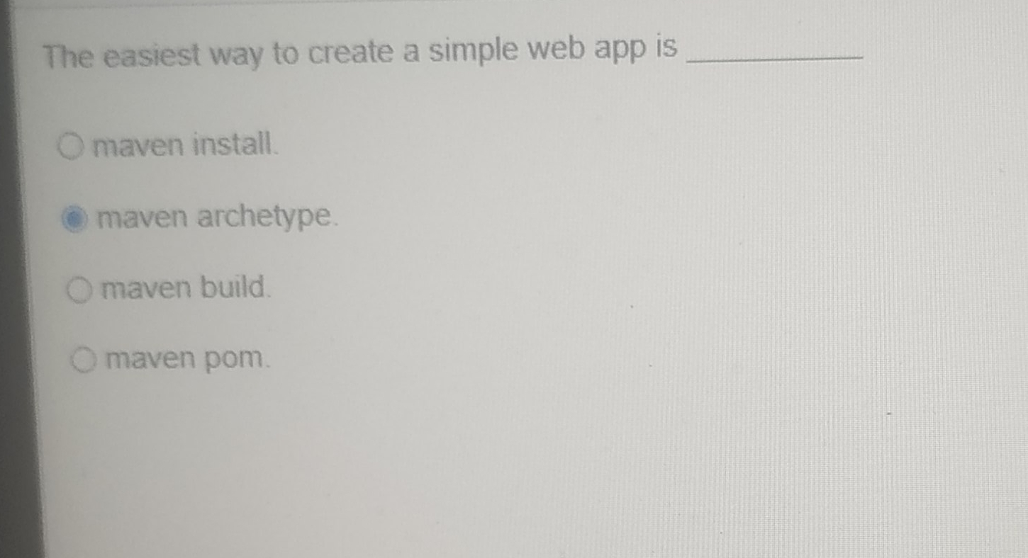 Solved The easiest way to create a simple web app ismaven | Chegg.com