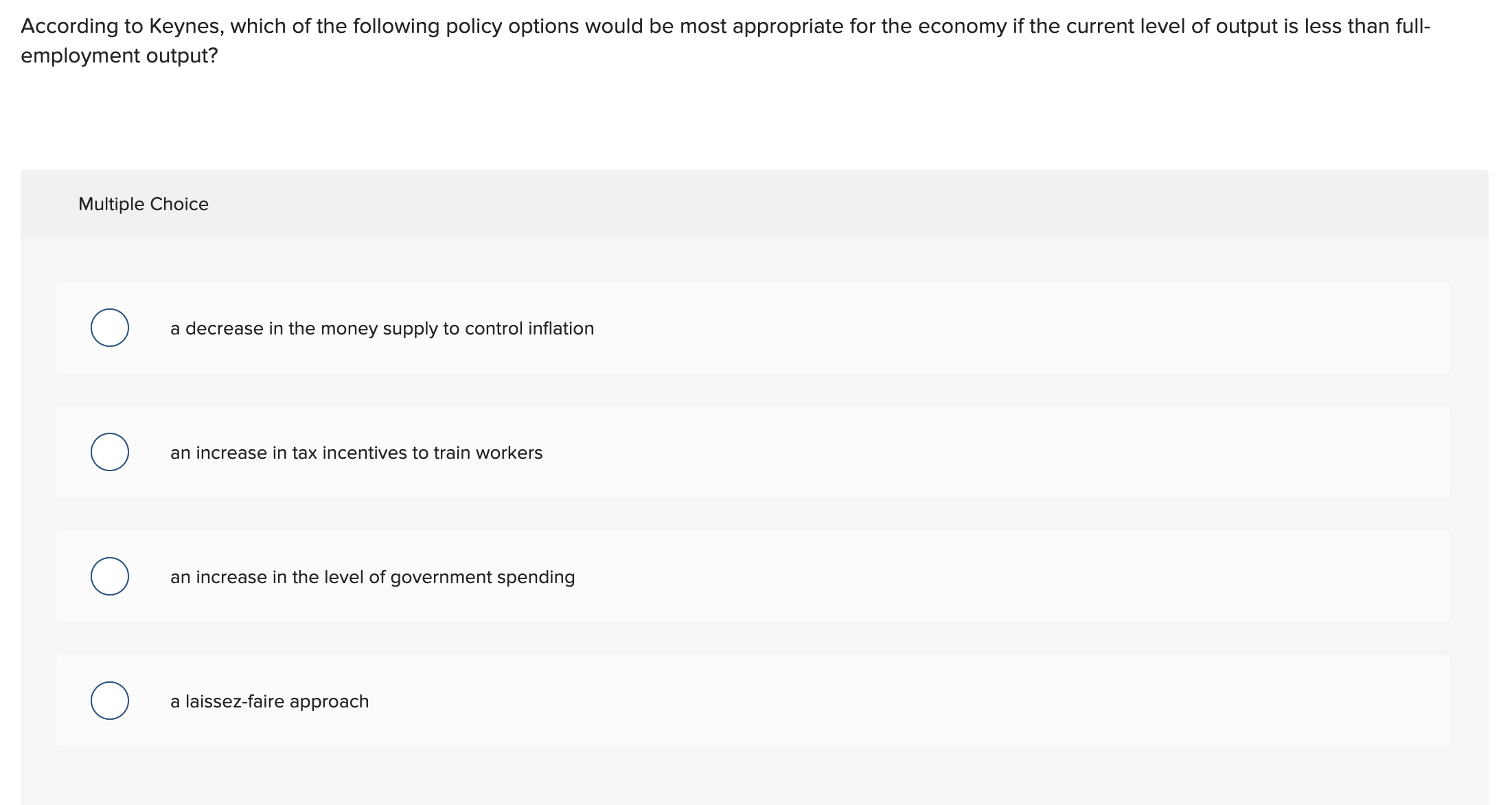 Solved According to Keynes, which of the following policy | Chegg.com