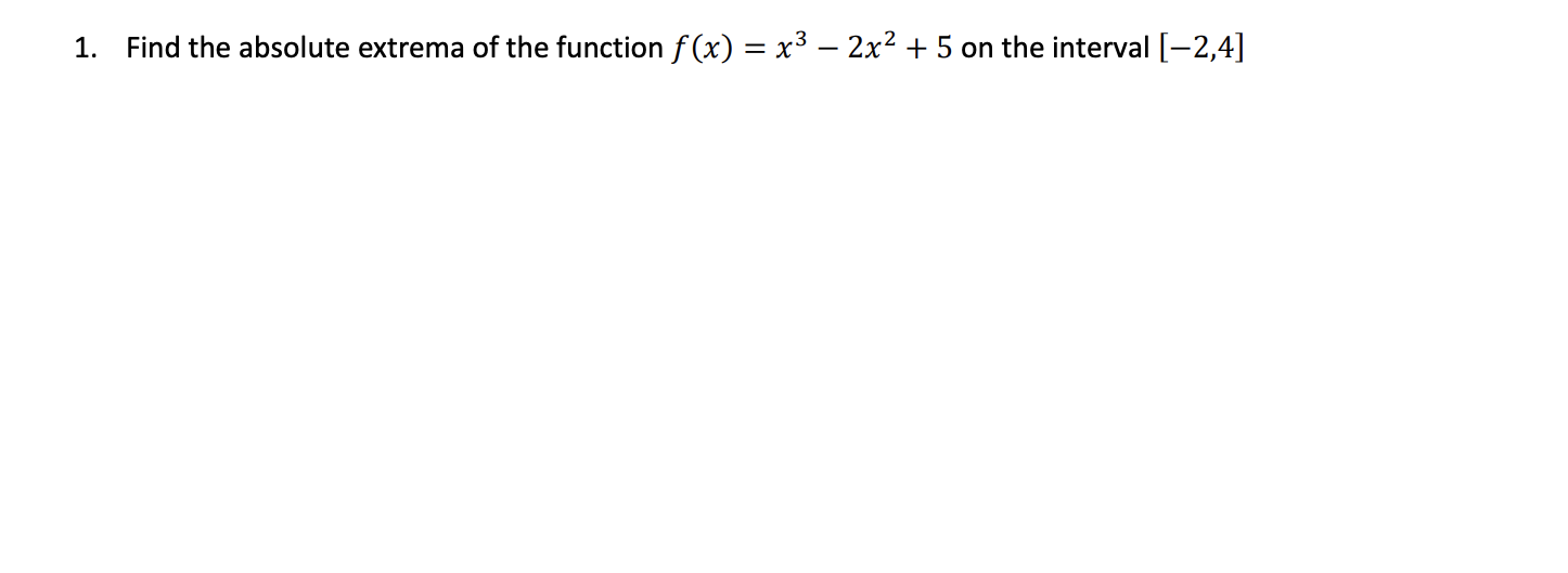 Solved Find the absolute extrema of the function | Chegg.com