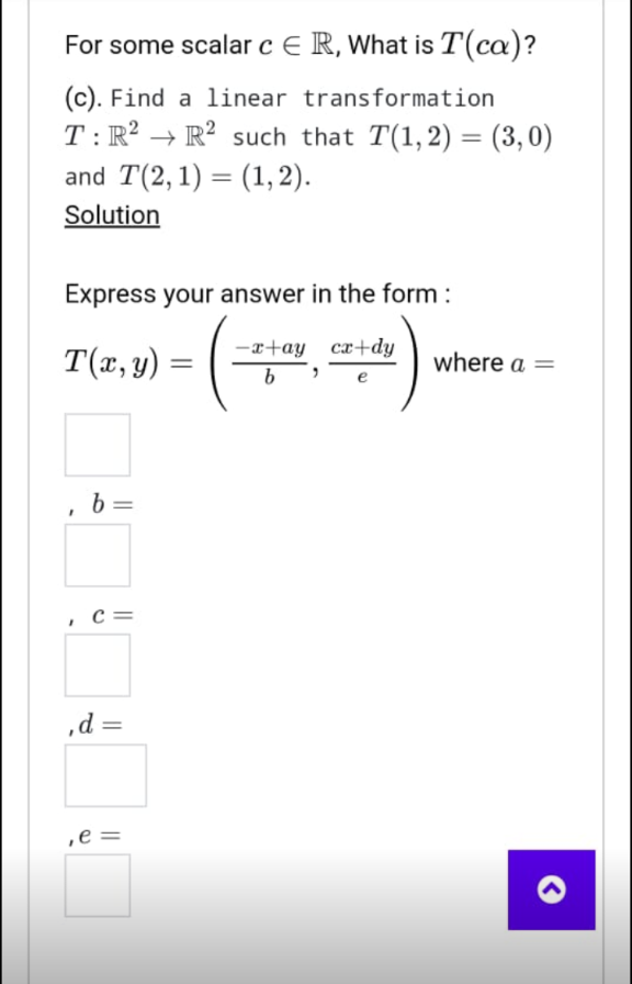 Solved For some scalar cinR, What is T(cα) ?(c). ﻿Find a | Chegg.com