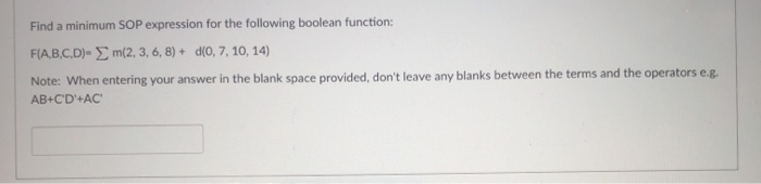 Solved Find a minimum SOP expression for the following | Chegg.com