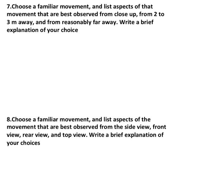 Solved 7.Choose a familiar movement, and list aspects of | Chegg.com