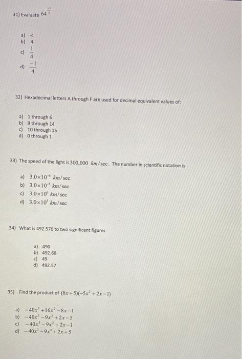 Solved 31) Evaluate 64 a) -4 b) 4 c) བཱཧ - |པ་ - 1 d) 32) | Chegg.com