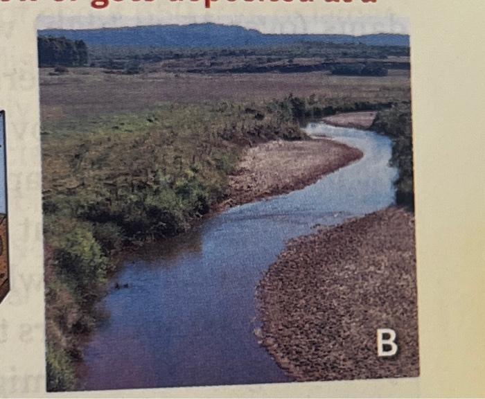 Solved 11. What phenomenon causes a stream to deposit | Chegg.com