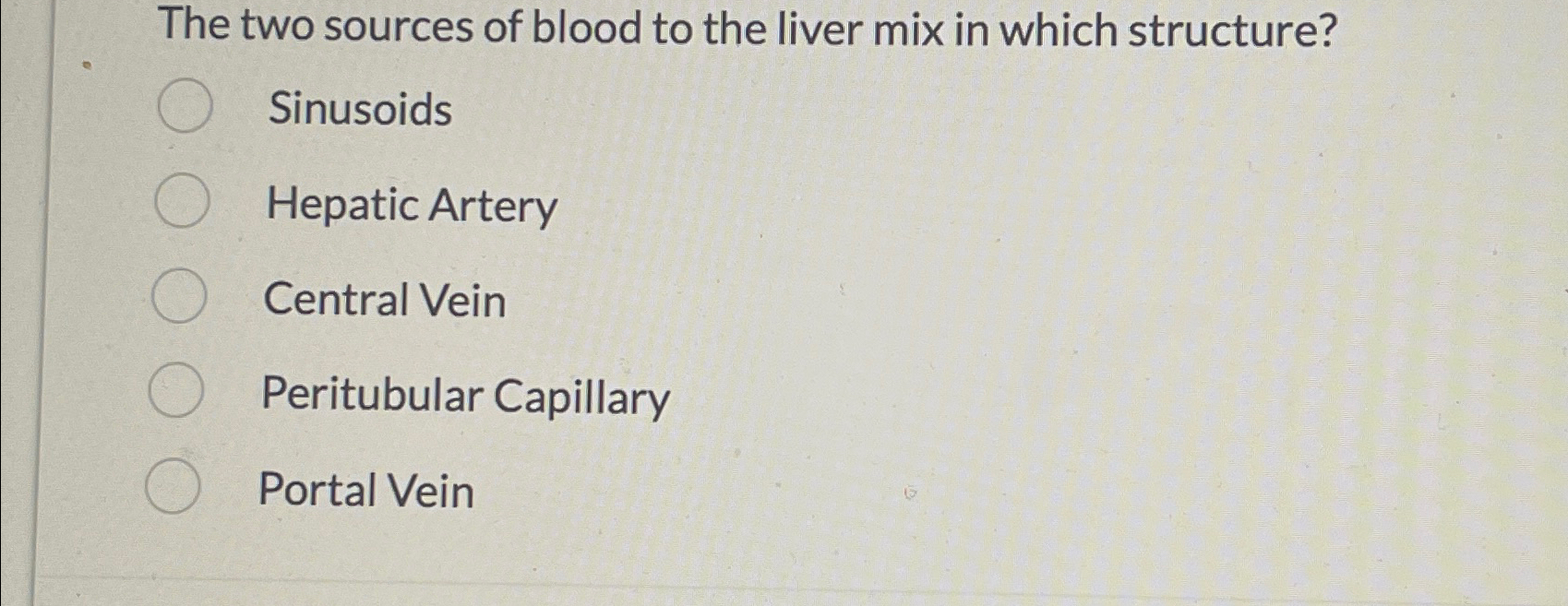 Solved The two sources of blood to the liver mix in which | Chegg.com