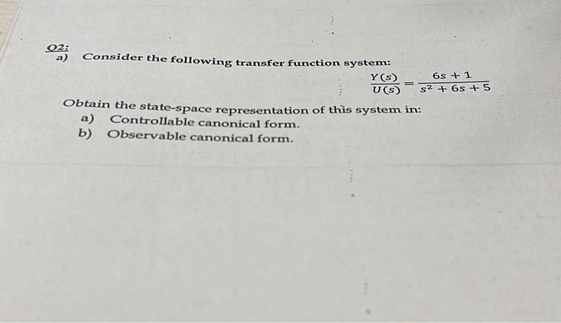 Solved Q2:a) ﻿Consider the following transfer function | Chegg.com