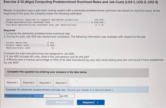 Solved Exercise 2-12 (Algo) Computing Predetermined Overhead | Chegg.com