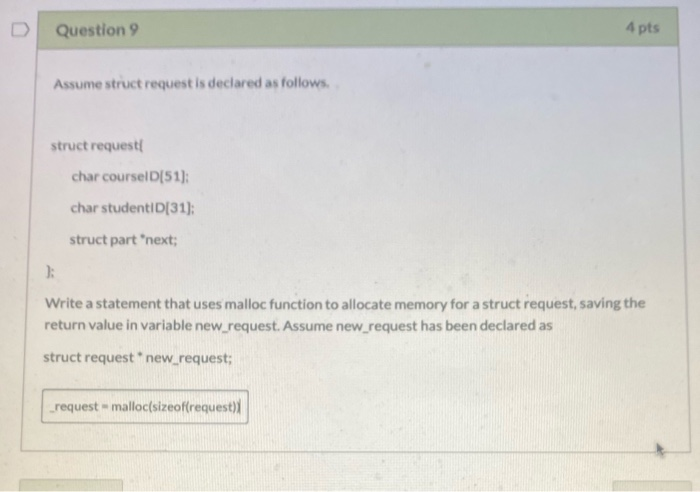 Solved Question 9 - 4pts Assume struct request is declared | Chegg.com