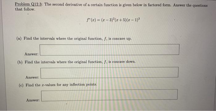 Solved Problem Q12.3: The second derivative of a certain | Chegg.com