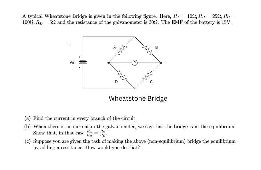 Solved A typical Wheatstone Bridge is ﻿given in ﻿the | Chegg.com
