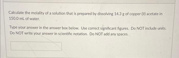 Solved Calculate the molality of a solution that is prepared | Chegg.com
