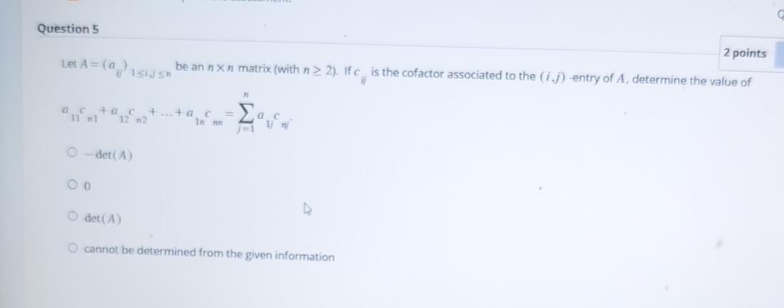 Solved Question 5Let A=(aij)1≤i,j≤n ﻿be an n×n ﻿matrix (with | Chegg.com