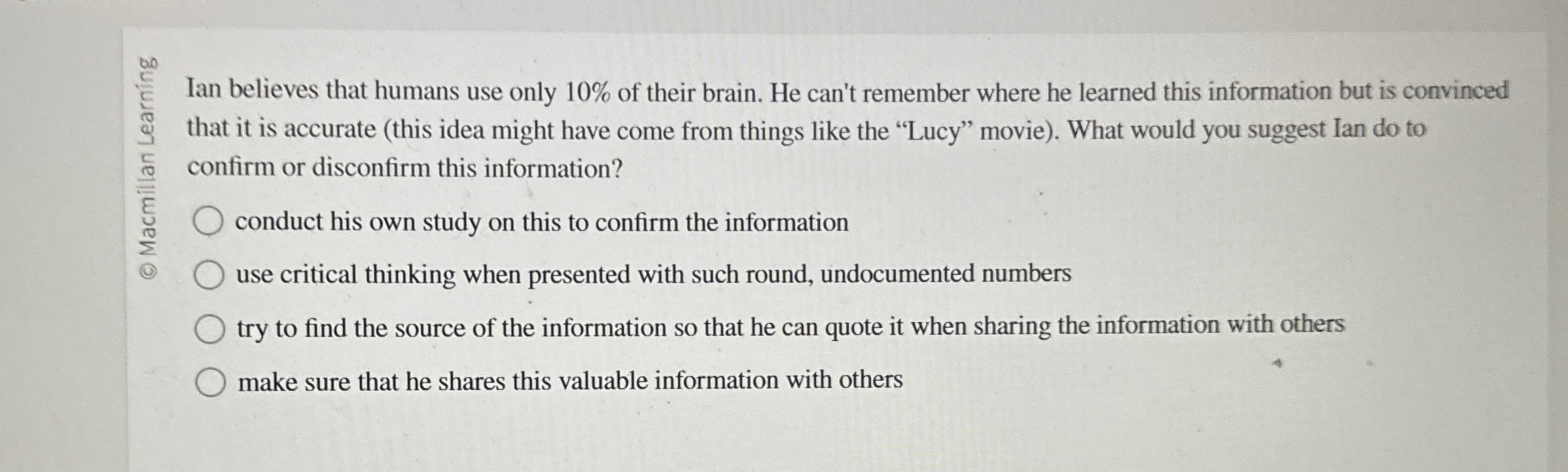 Solved Ian believes that humans use only 10% ﻿of their | Chegg.com