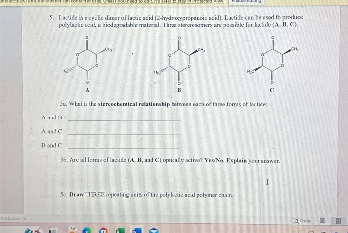 Solved 5. Lactide is a cyclic dimer of lactic acid | Chegg.com