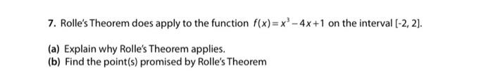 Solved 7. Rolle's Theorem does apply to the function | Chegg.com