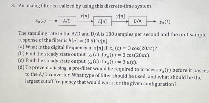 Solved 3. An analog filter is realized by using this | Chegg.com
