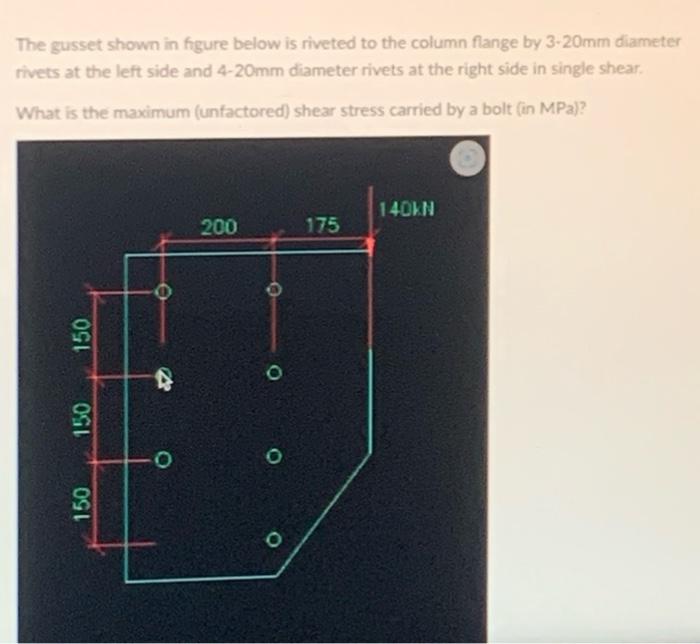 Solved The gusset shown in figure below is riveted to the | Chegg.com