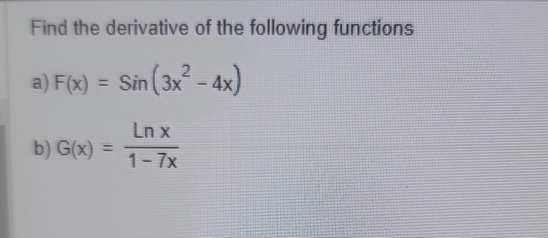 Solved Find the derivative of the following functions a) | Chegg.com