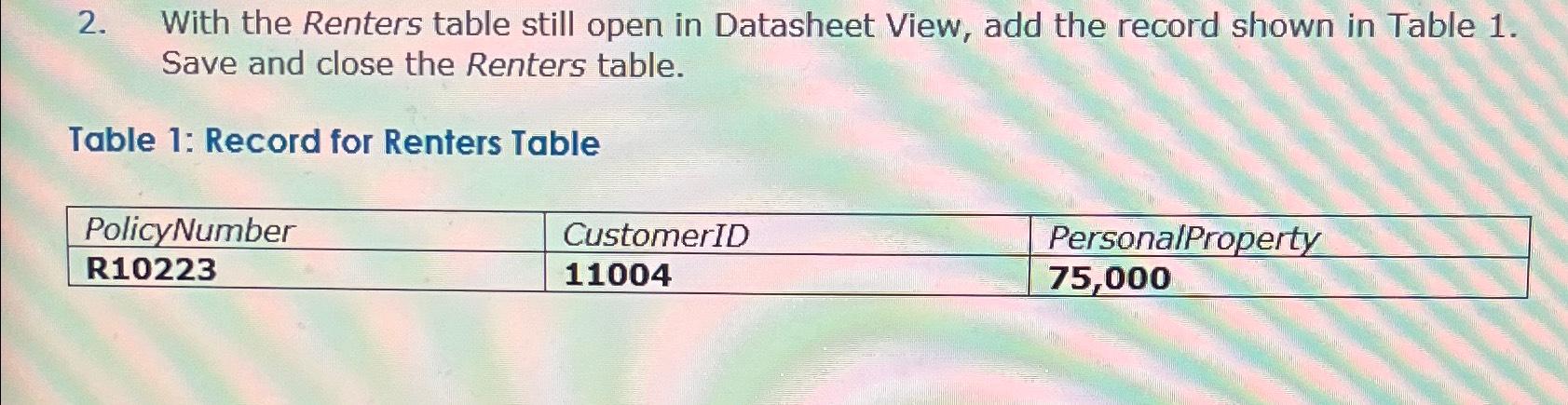 Solved With the Renters table still open in Datasheet View, | Chegg.com