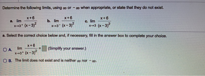 Solved Determine the following limite, using infinity or | Chegg.com