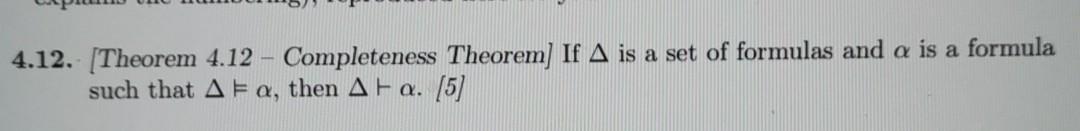 Solved 4.12. [Theorem 4.12 - Completeness Theorem) If A is a | Chegg.com