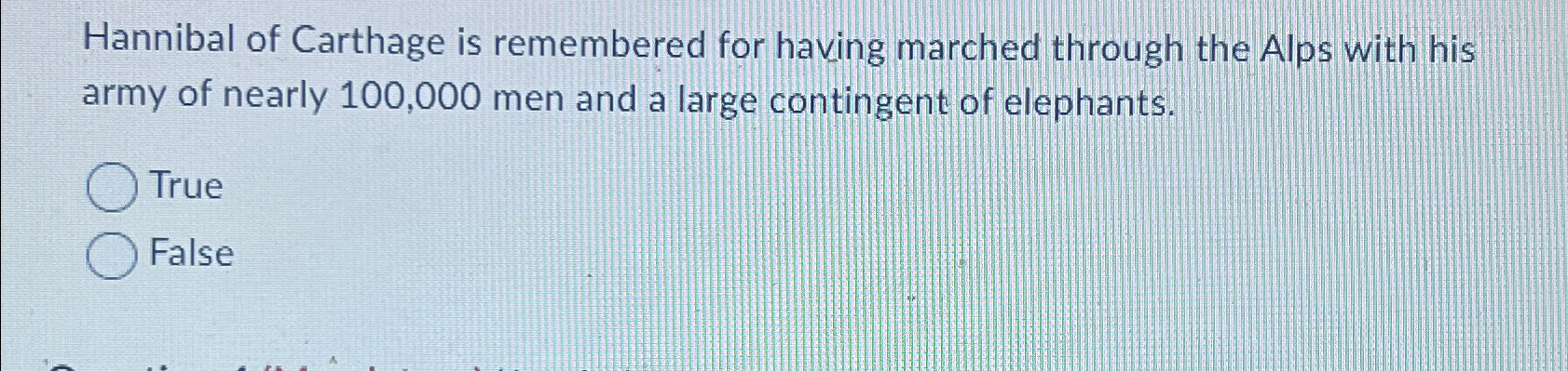 Hannibal of Carthage is remembered for having marched | Chegg.com