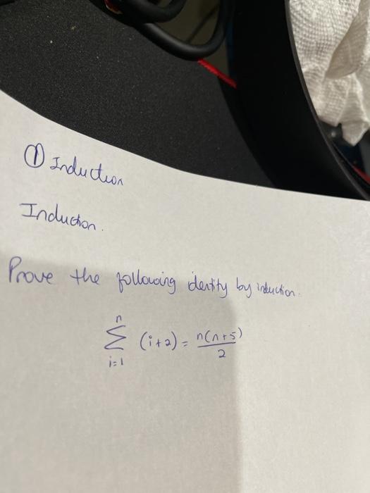 Solved ♡ Induction Induction. Prove the following identity | Chegg.com