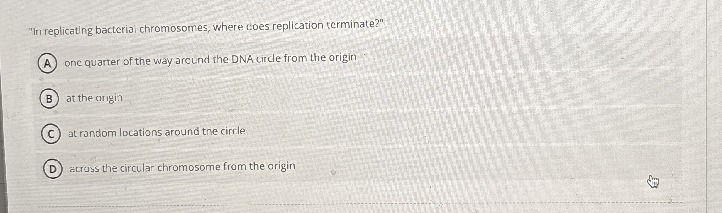 Solved "In replicating bacterial chromosomes, where does | Chegg.com