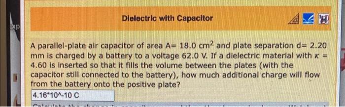 Solved A parallel-plate air capacitor of area A=18.0 cm2 and | Chegg.com