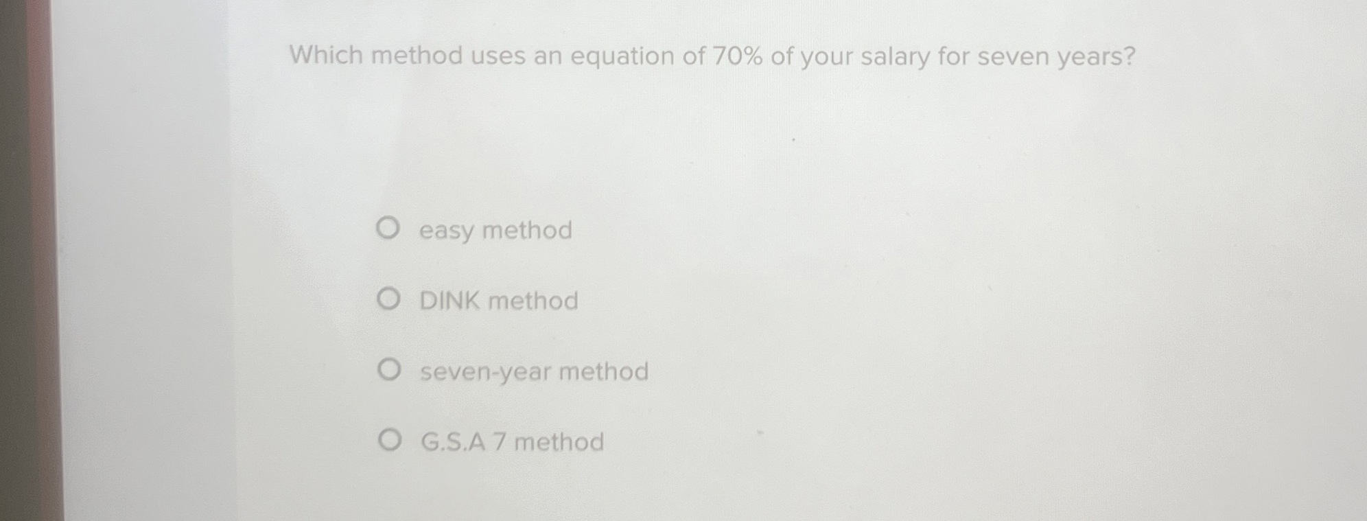 Solved Which method uses an equation of 70% ﻿of your salary | Chegg.com
