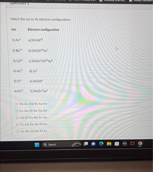 Solved Match the ion to its electron configuration: Ion | Chegg.com