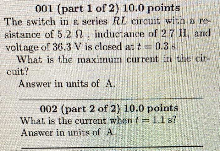 Solved 001 (part 1 of 2 ) 10.0 points The switch in a series | Chegg.com