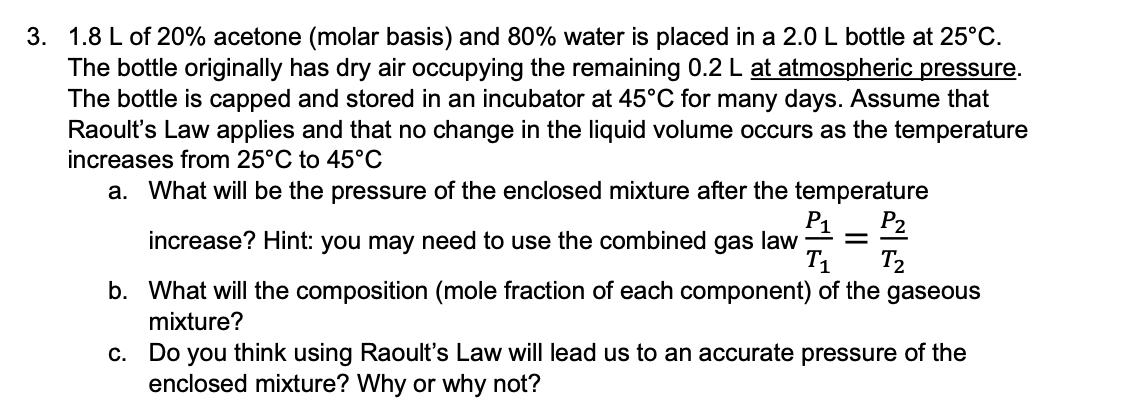 Solved 1.8 ﻿L of 20% ﻿acetone (molar basis) ﻿and 80% ﻿water | Chegg.com