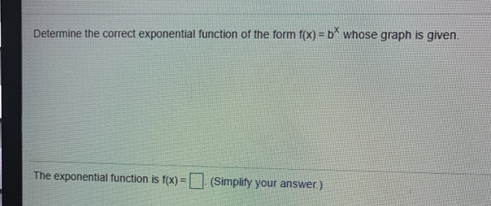 Solved Determine the correct exponential function of the | Chegg.com