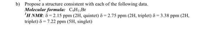 Solved b) Propose a structure consistent with each of the | Chegg.com