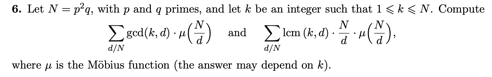Solved Let N=p2q, ﻿with p ﻿and q ﻿primes, and let k ﻿be an | Chegg.com
