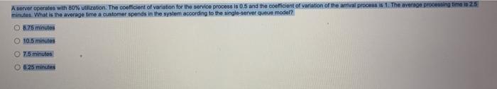 Solved A Server Operates With 80 Utilization The
